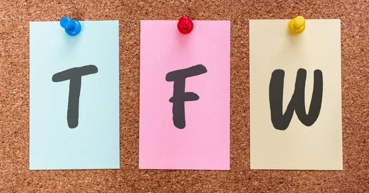 What does 'tfw' mean when texting?